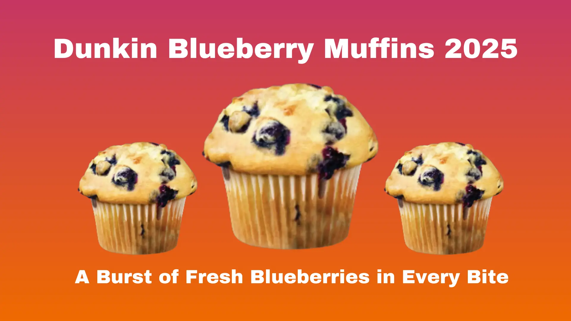 Dunkin Blueberry Muffins 2025 | Best Ultimate Sweet Treat