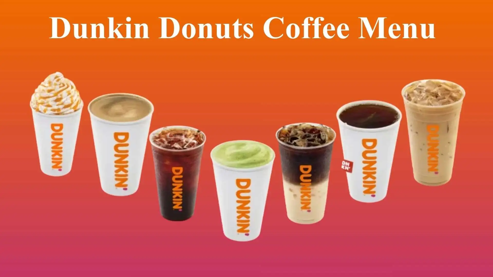 Dunkin Donuts Coffee Menu 2026 | Taste The Perfect Brew
